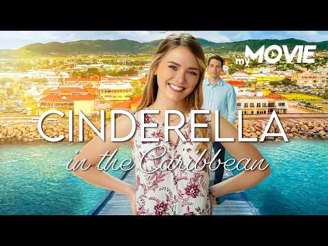 Cinderella In The Caribbean - Ein Karibisches Märchen | Romantische Komödie❤️