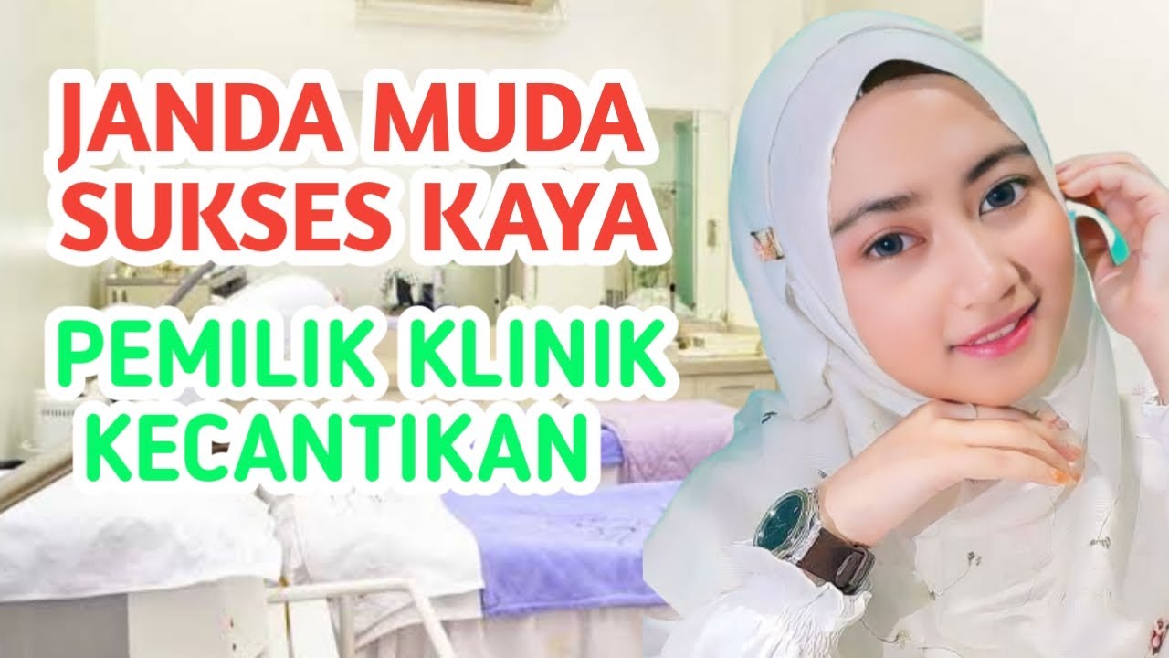 CARI JODOH, JANDA MUDA KAYA PENGUSAHA KLINIK KECANTIKAN PENGEN CEPET ...