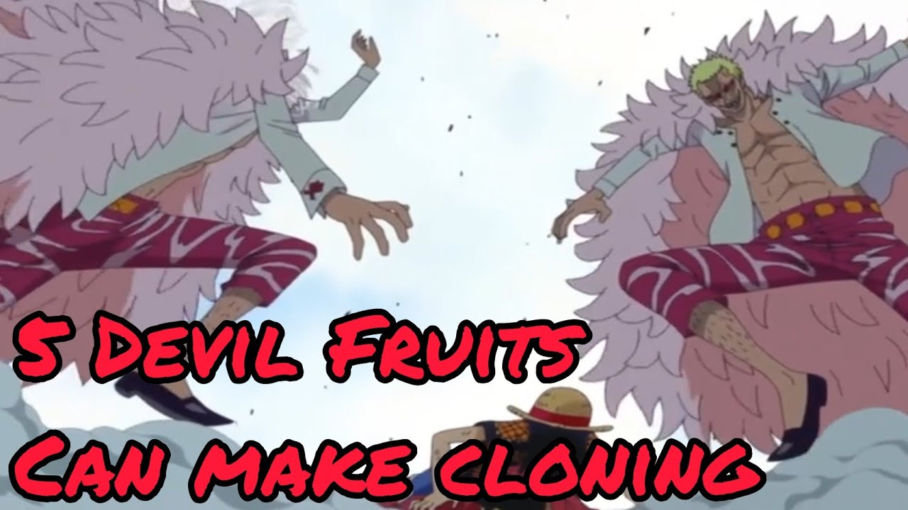 5 clone clone devil fruits user - YouTube
