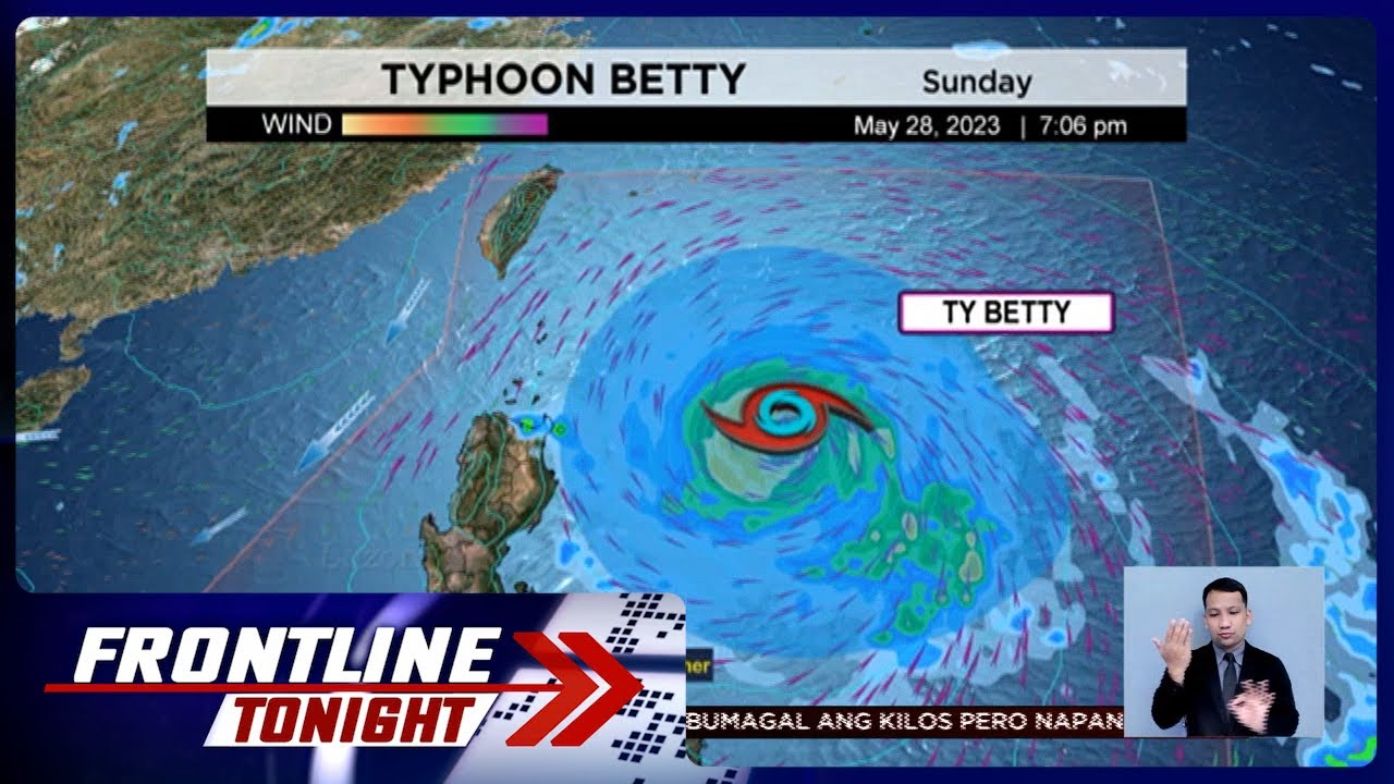 Lagay ng Typhoon Betty, May 29, 11 p.m. | Frontline Tonight - YouTube
