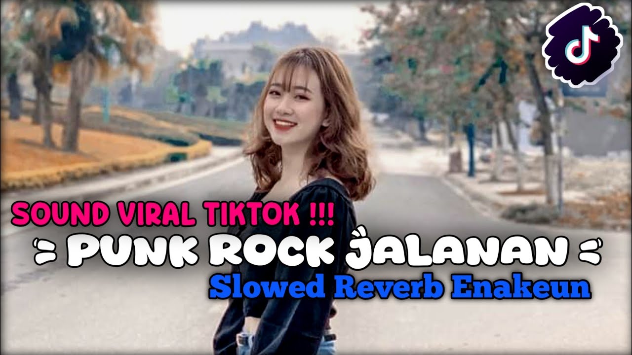 DJ PUNK ROCK JALANAN FULL SONG VIRAL TIKTOK TERBARU - YouTube