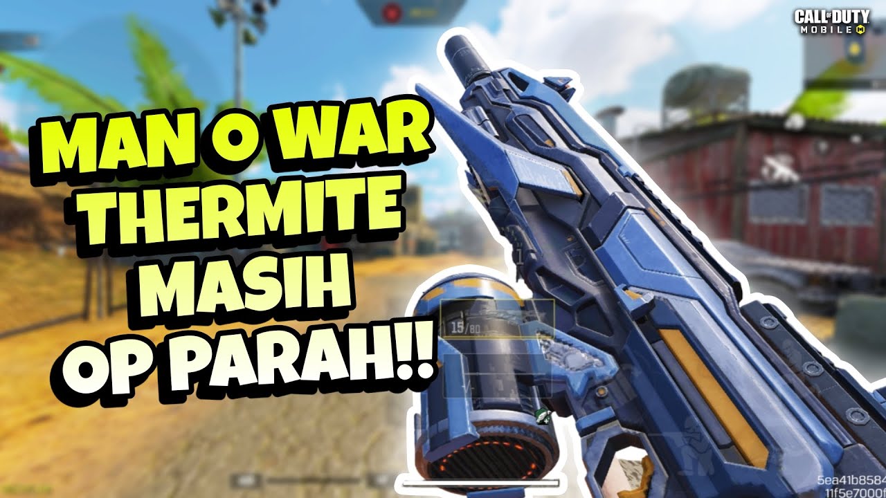 MAN O WAR AMMO THERMITE STILL THE BEST!! COD MOBILE - YouTube