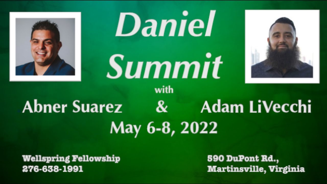 Daniel Summit Session 4 by Suarez Abner and Leanne Naff on May 7, 2022 ...