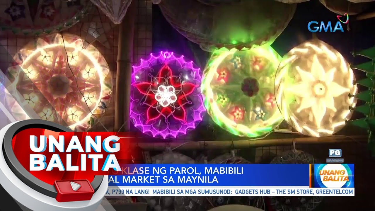 Iba't ibang klase ng parol, mabibili sa Central Market sa Maynila | UB ...