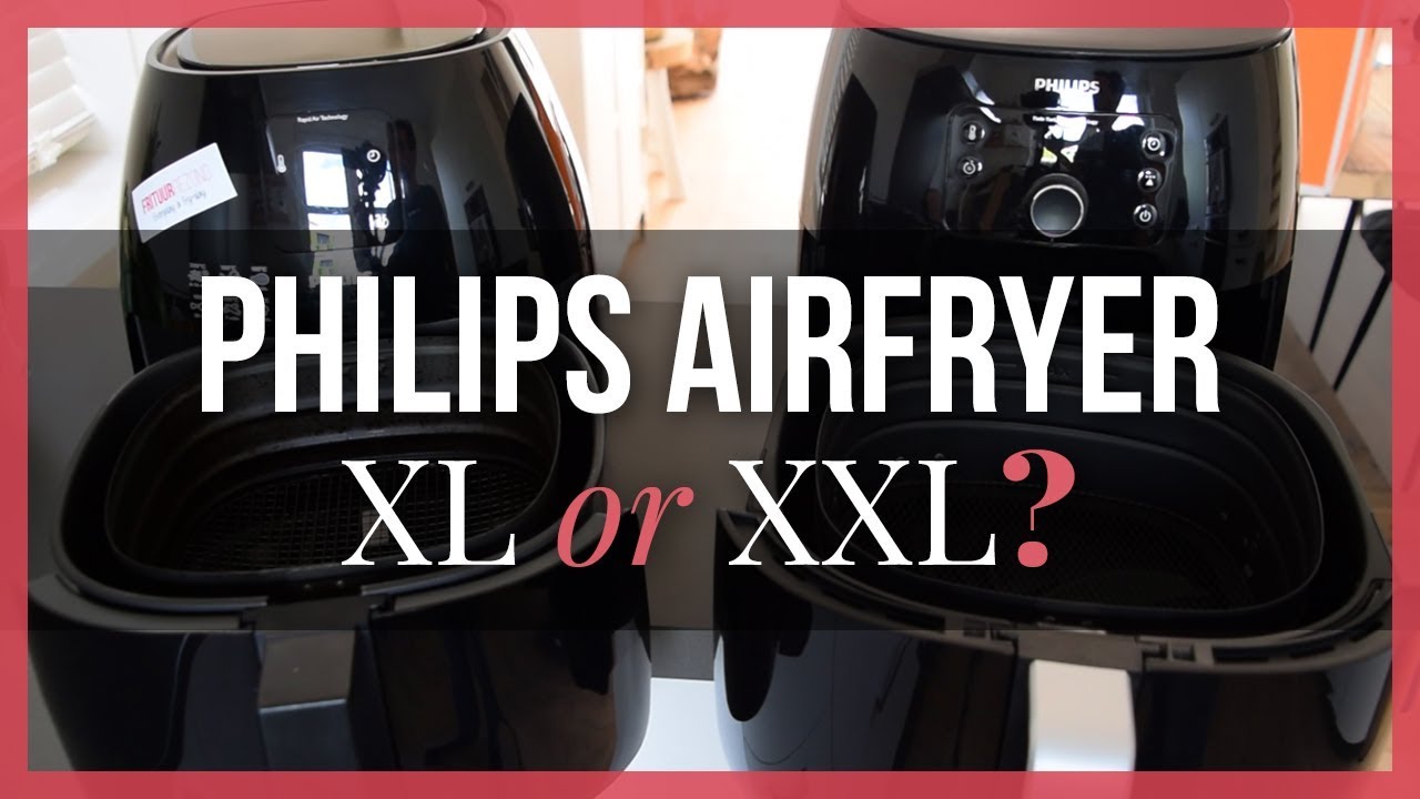 Philips Airfryer XL Or XXL Comparison English See Prices In Philips Airfryer XL Or XXL Comparison English See Prices In
