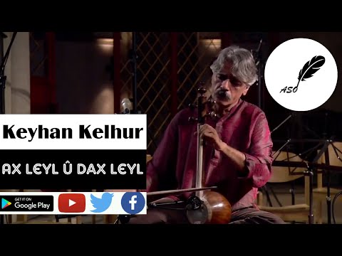 Keyhan Kelhur - Ax Leyl û Dax Leyl (Kurmancî û Kelhurî) [Binnivîs - Subtitle]