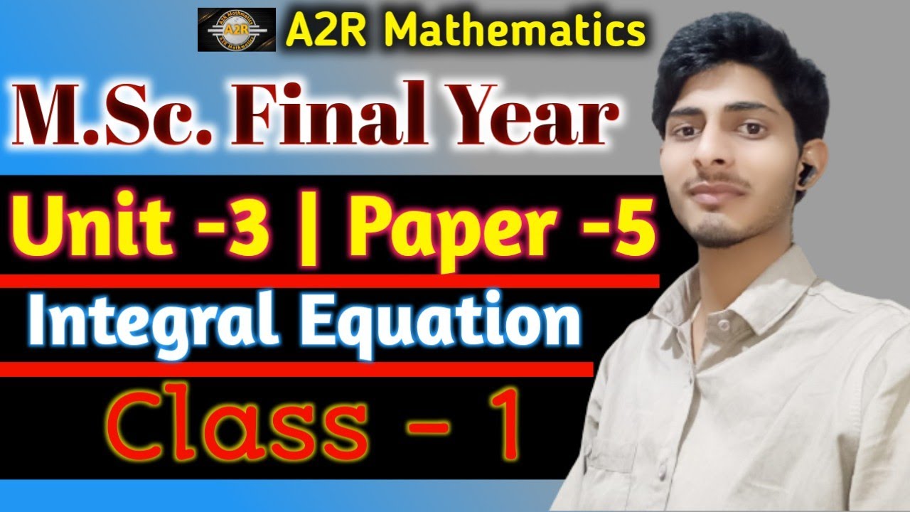 lec-1,solutions by Hilbert -schmidt method of Integral equations - YouTube