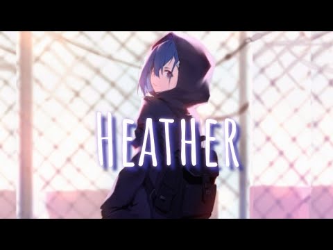 Nightcore - Heather - YouTube