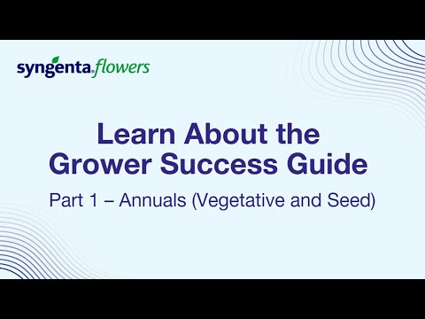 Learn About the Grower Success Guide Part 1 – Annuals (Vegetative and ...