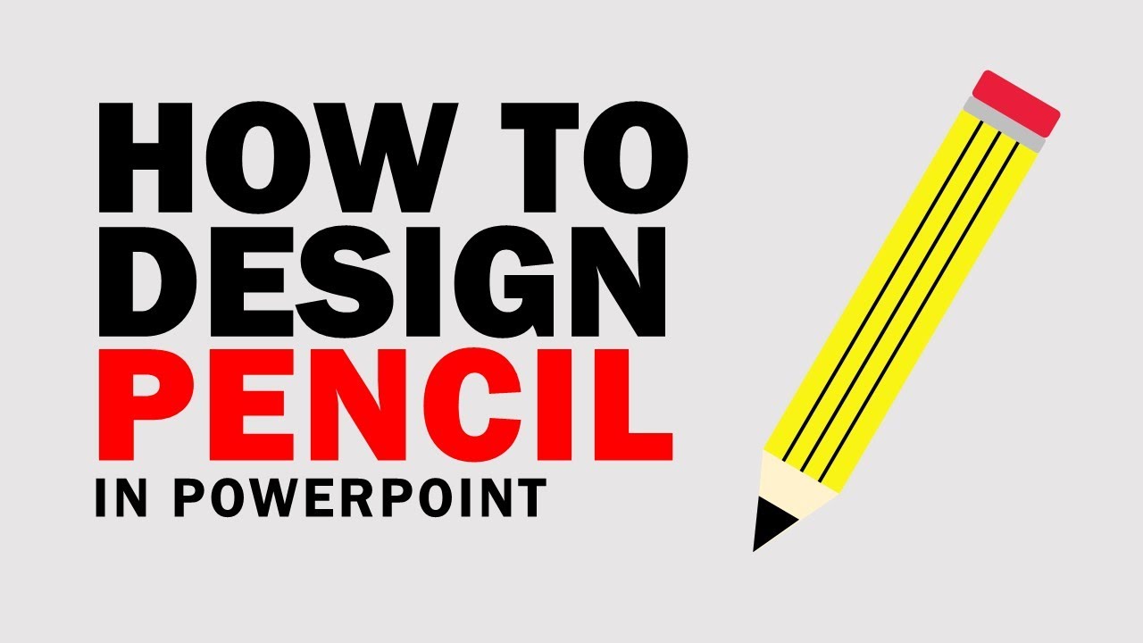 How To Design Pencil In PowerPoint - YouTube