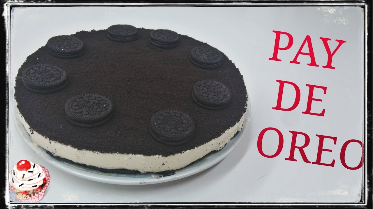 Cheesecake de Oreo SIN HORNO | Pay de queso oreo | Especial 200 subs ...