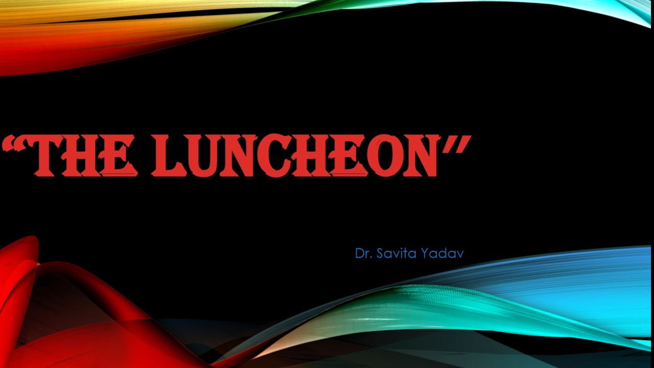 The Luncheon - YouTube