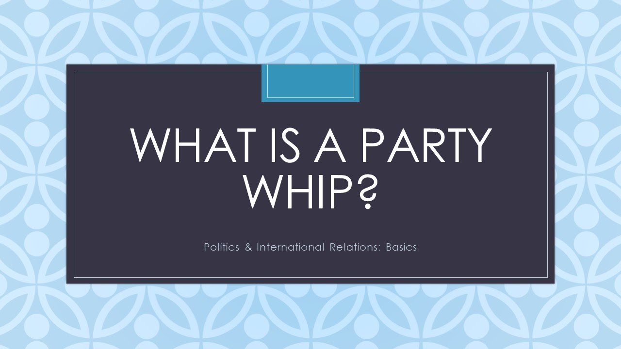 What Is Party Whip Chief Whip Three Line Whip what-is-party-whip-chief-whip-three-line-whip