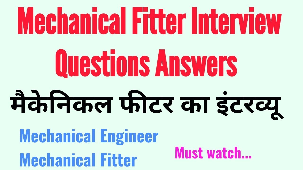 Mechanical Fitter Interview Questions YouTube mechanical-fitter-interview-questions-youtube