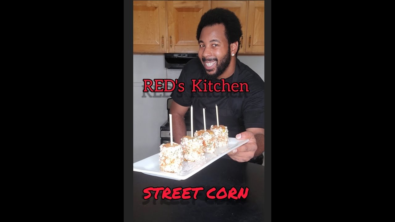 Red's Kitchen Presents Street Corn - YouTube