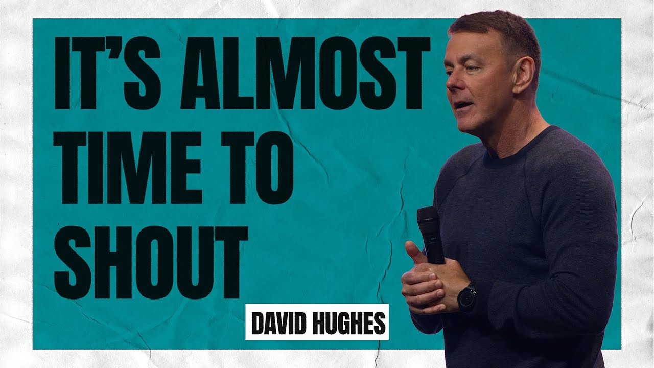 David Hughes - It’s Almost Time to Shout - YouTube