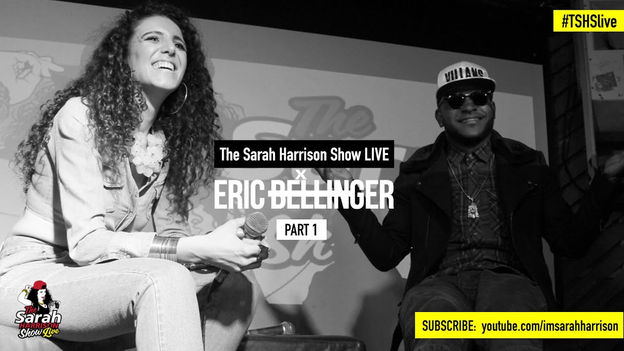 The Sarah Harrison Show LIVE + Eric Bellinger [Part 1] - YouTube