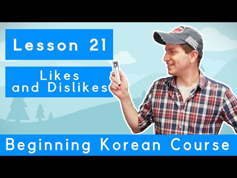 Billy Go’s Beginner Korean Course | #21: Likes and Dislikes
