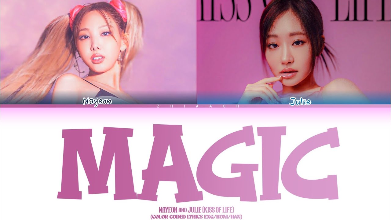 NAYEON 'MAGIC' (feat.julie) LYRICS' (COLOR CODED LYRICS) - YouTube