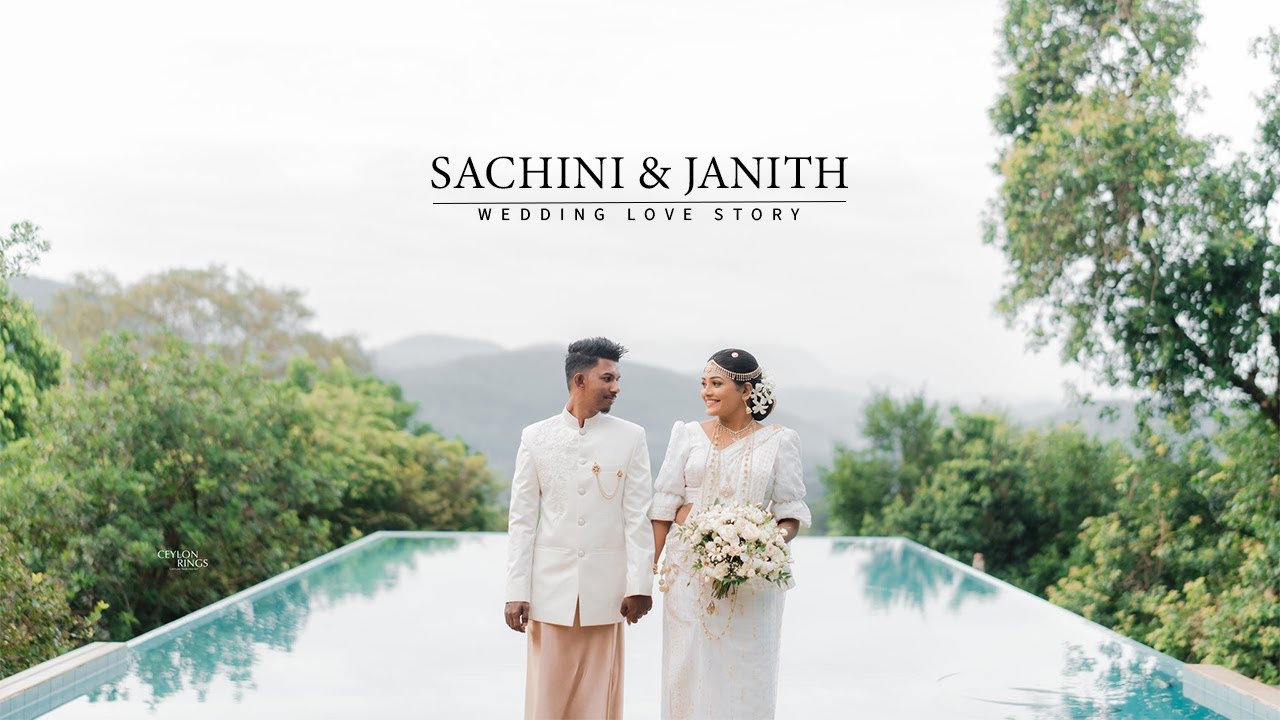 Sachini & Janith Wedding Love Story - YouTube