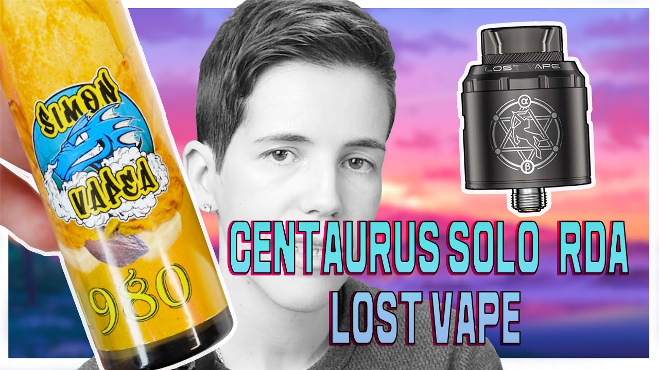 Lost Vape Centaurus Solo RDA y Simon vapea 1980 - YouTube