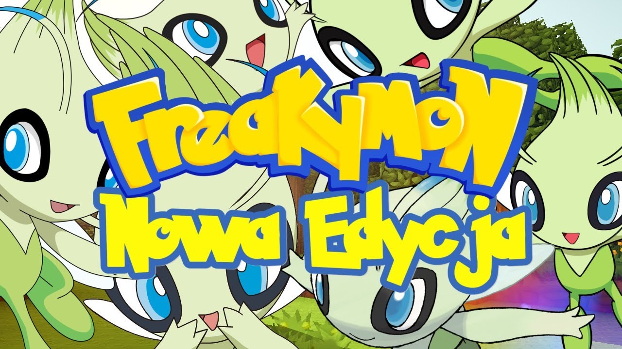 Freakymon - Nowa Edycja - Polowanie na Celebi! - YouTube