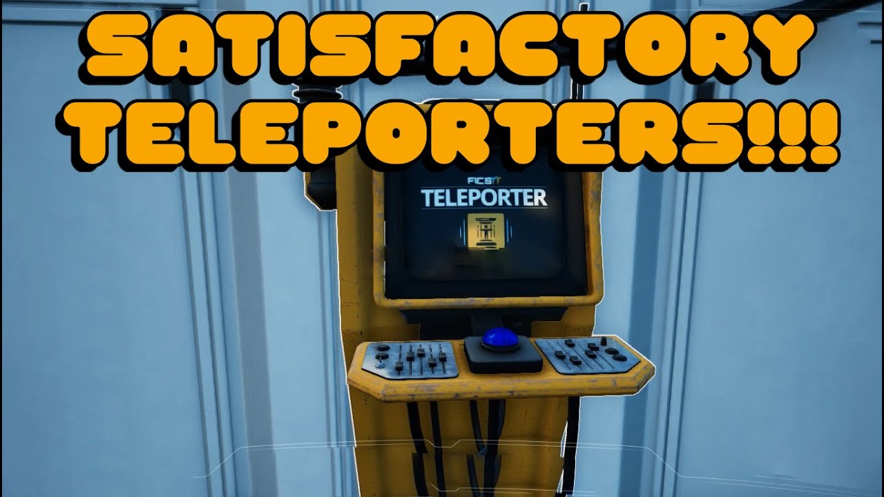 TELEPORTERS! - Satisfactory Let's Play - Episode 15 - YouTube