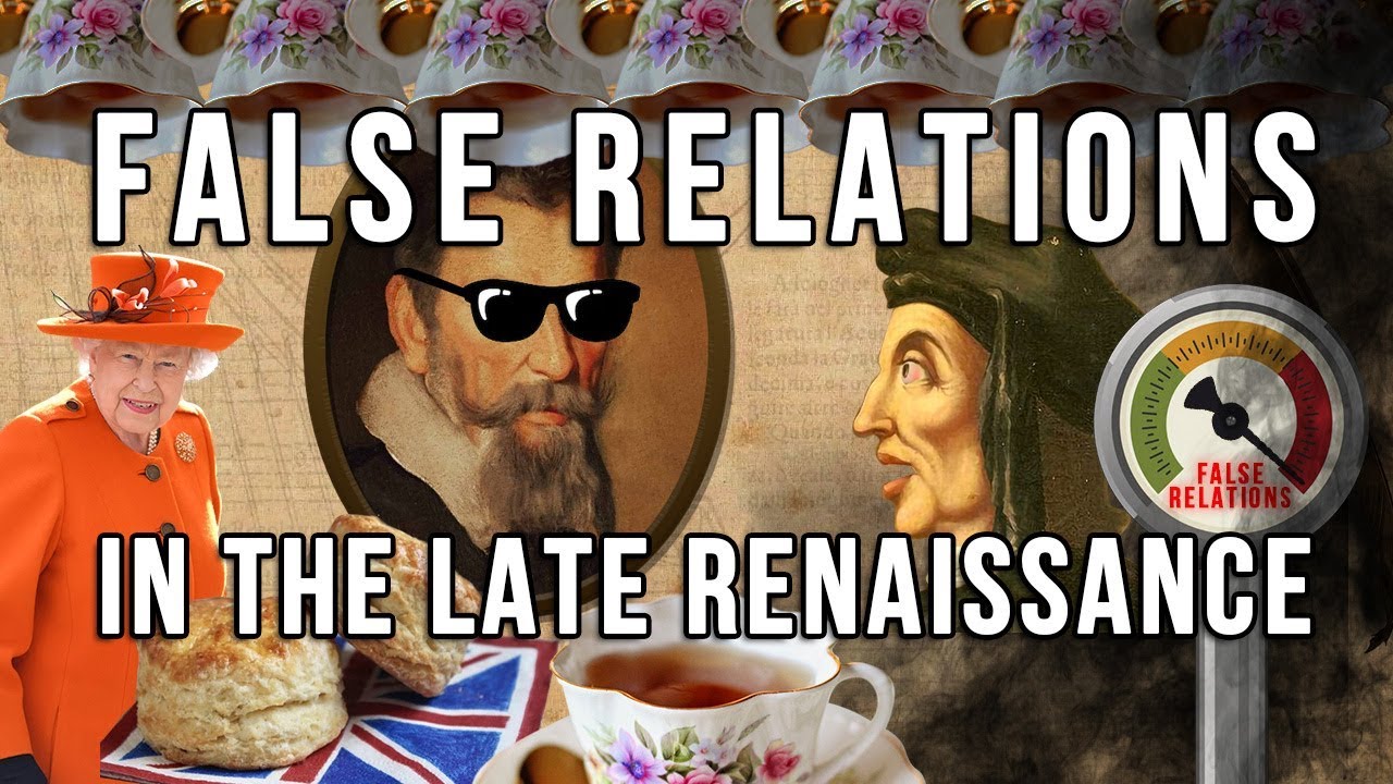 False relations in the late Renaissance - YouTube