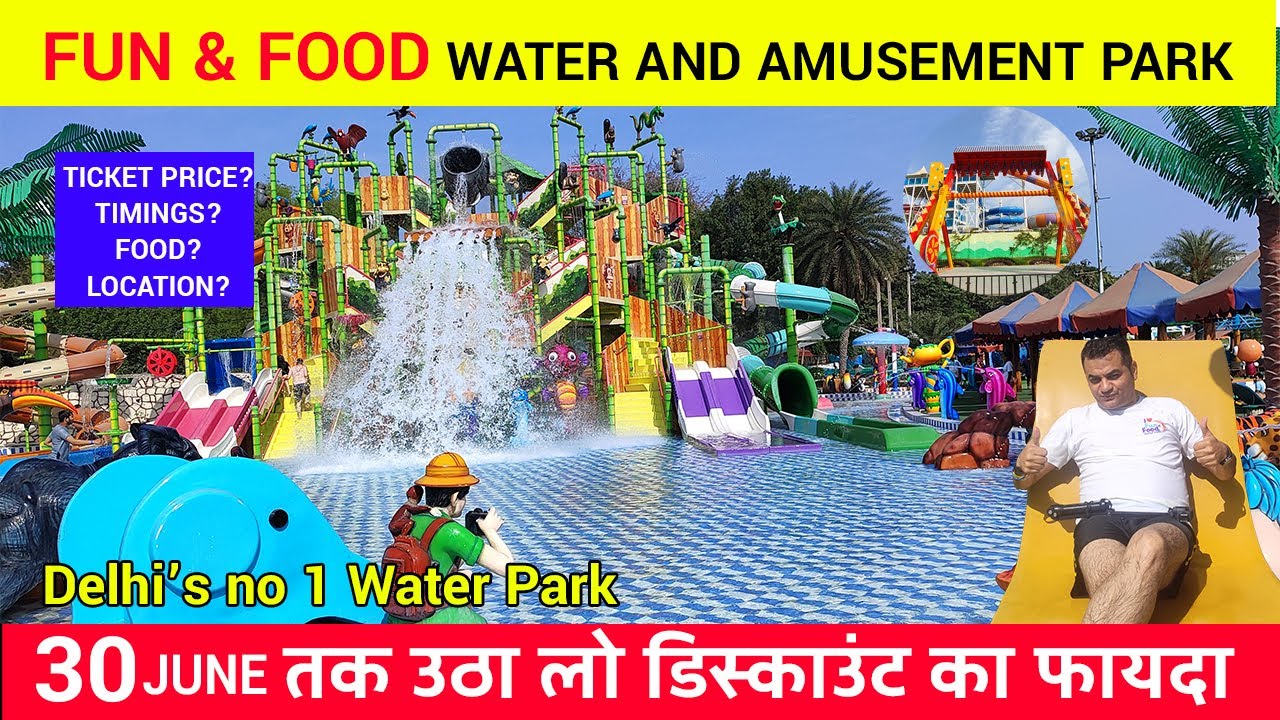 Fun and food water park delhi ticket price Fun n food village gurgaon ...