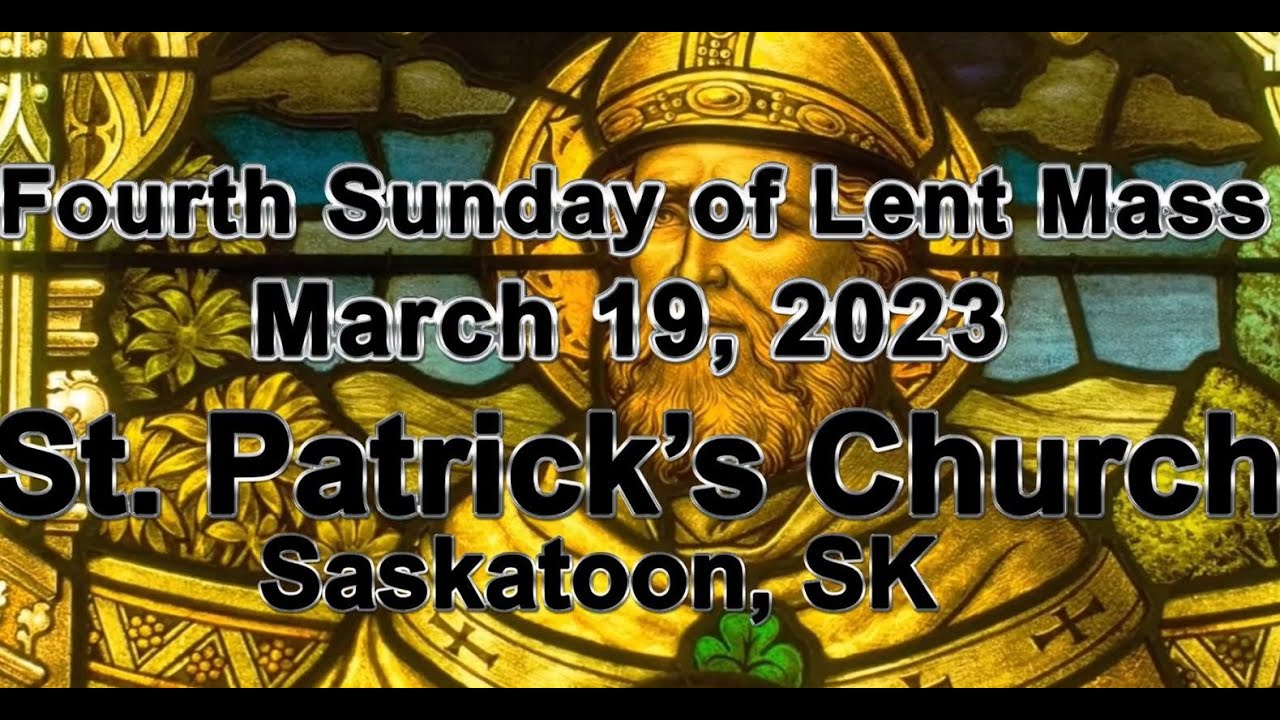 2023 03 19 Fourth Sunday In Lent Mass with Fr David Tumback, St Patrick ...