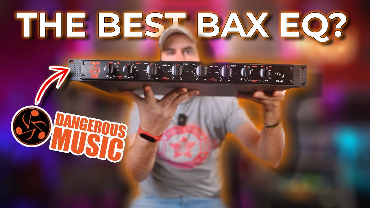 Get Pro Grade Tone in 10 Minutes with the BAX EQ by Dangerous Music ...