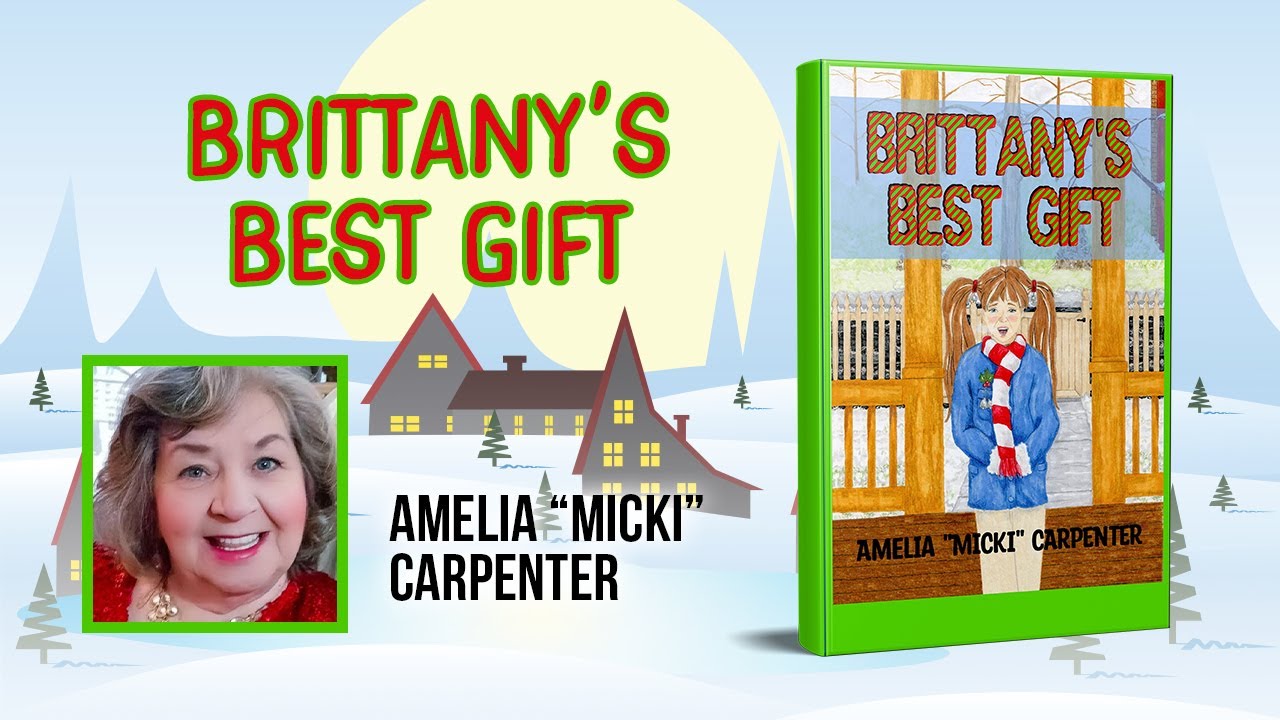Brittany's Best Gift by Amelia "Micki" Carpenter | Publisher's Pick ...