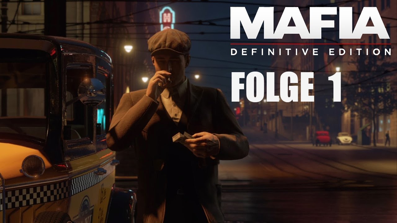 Mafia definitive edition: Folge 1 - Der Beginn - YouTube