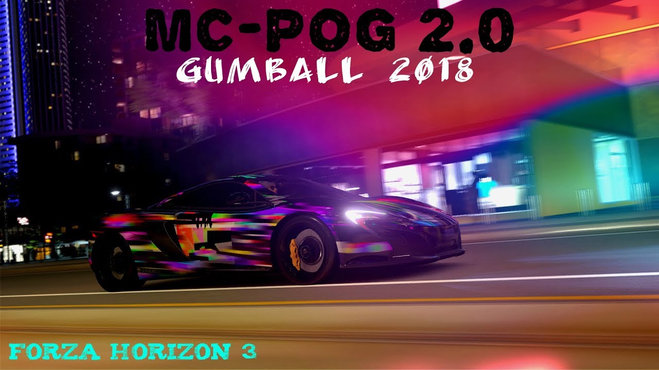 MC-POG 2.0 , ready for gumball 3000 : Forza horizon 3 - YouTube