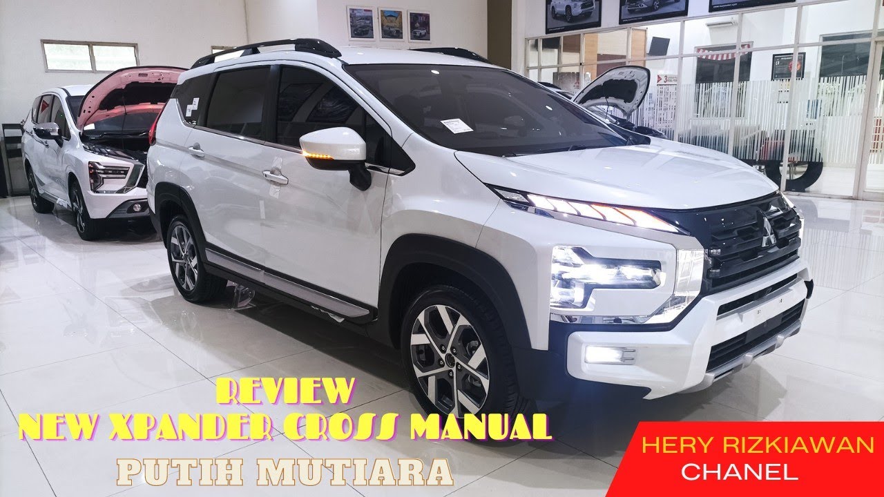 Review New Xpander Cross Facelift Type Manual Warna Putih Mutiara Tahun ...