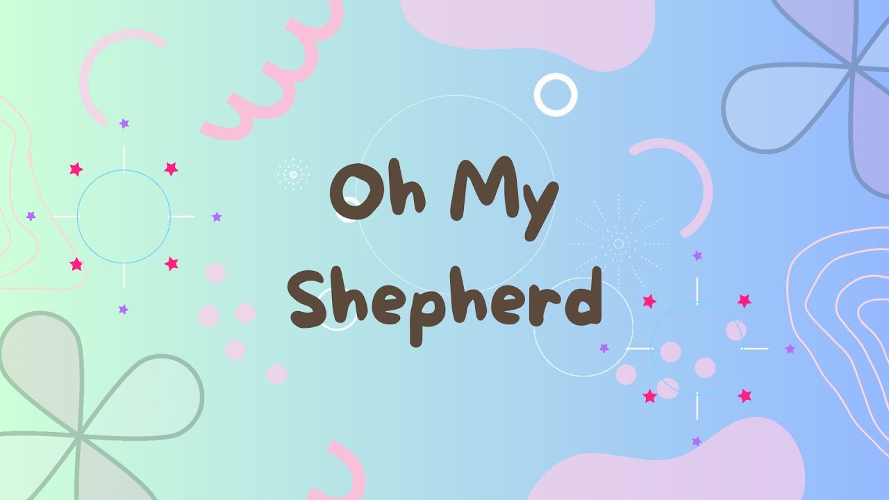 Oh My Shepherd by Jana Alayra | Lyric Video - YouTube
