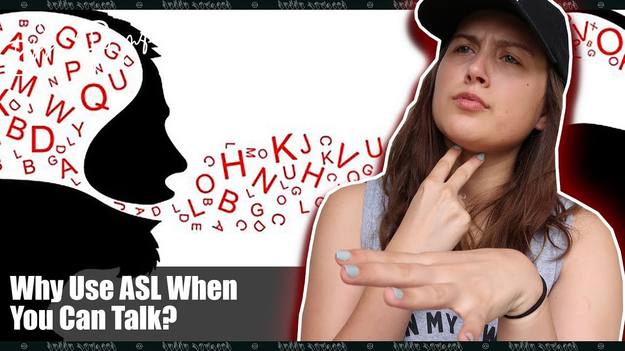Why Use Sign Language When You Can Talk American Sign Language Vlog why-use-sign-language-when-you-can-talk-american-sign-language-vlog
