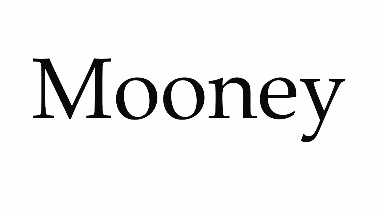 How to Pronounce Mooney - YouTube