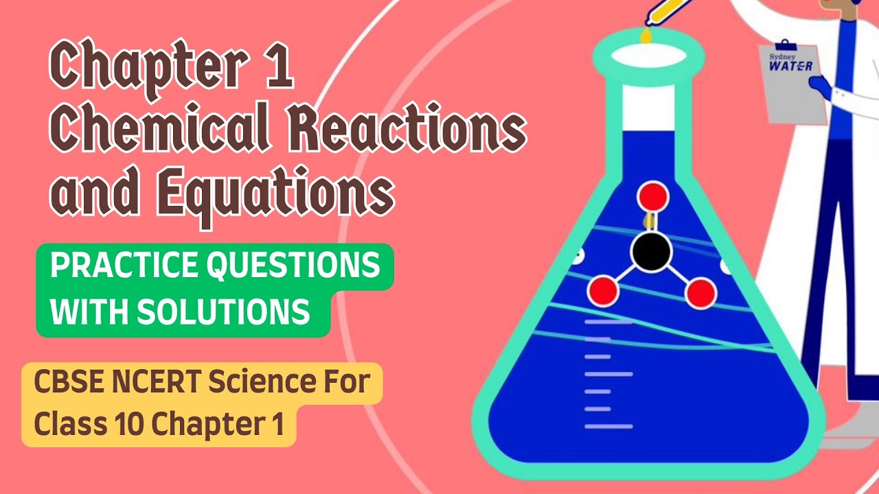 CBSE Class 10 Science Chapter 1 Chemical Reactions and Equations ...