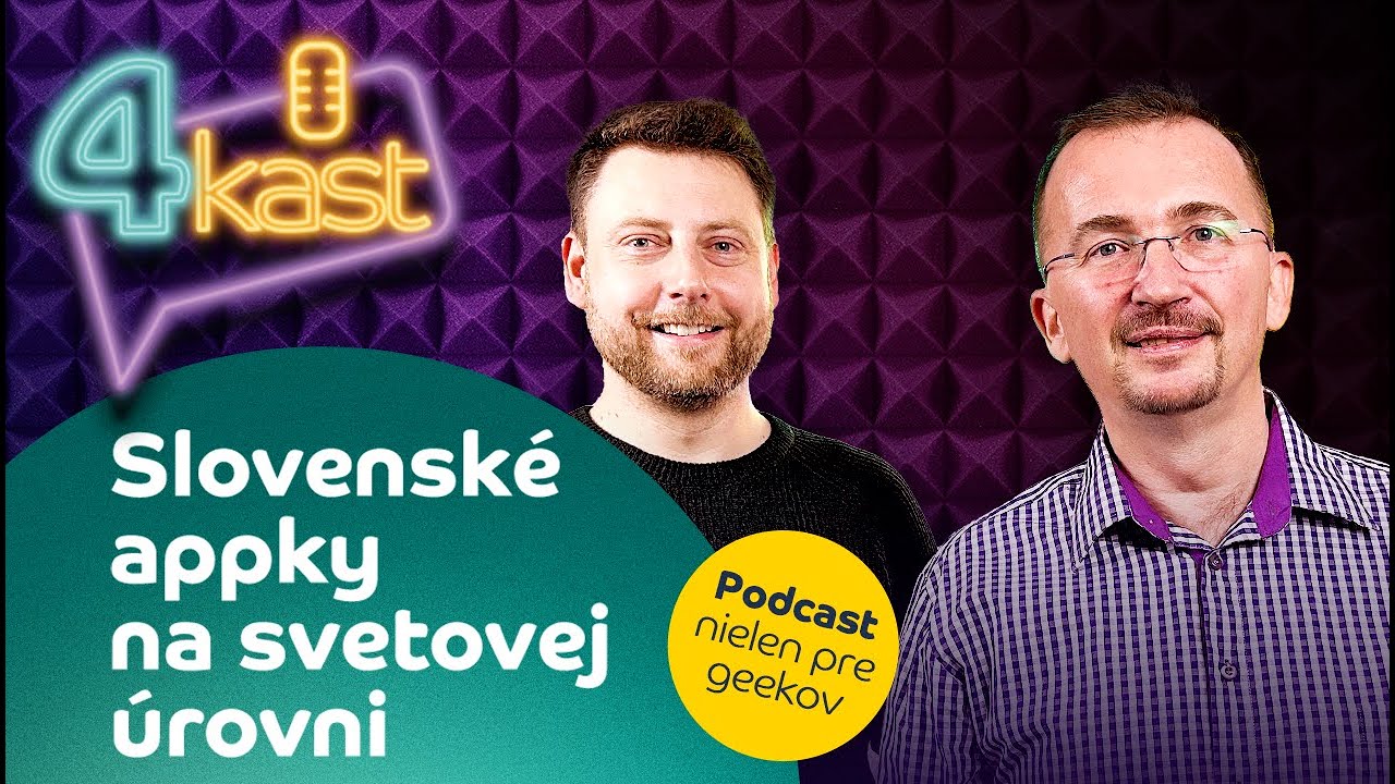 Podcast 4kast - Slovenské appky na svetovej úrovni - YouTube