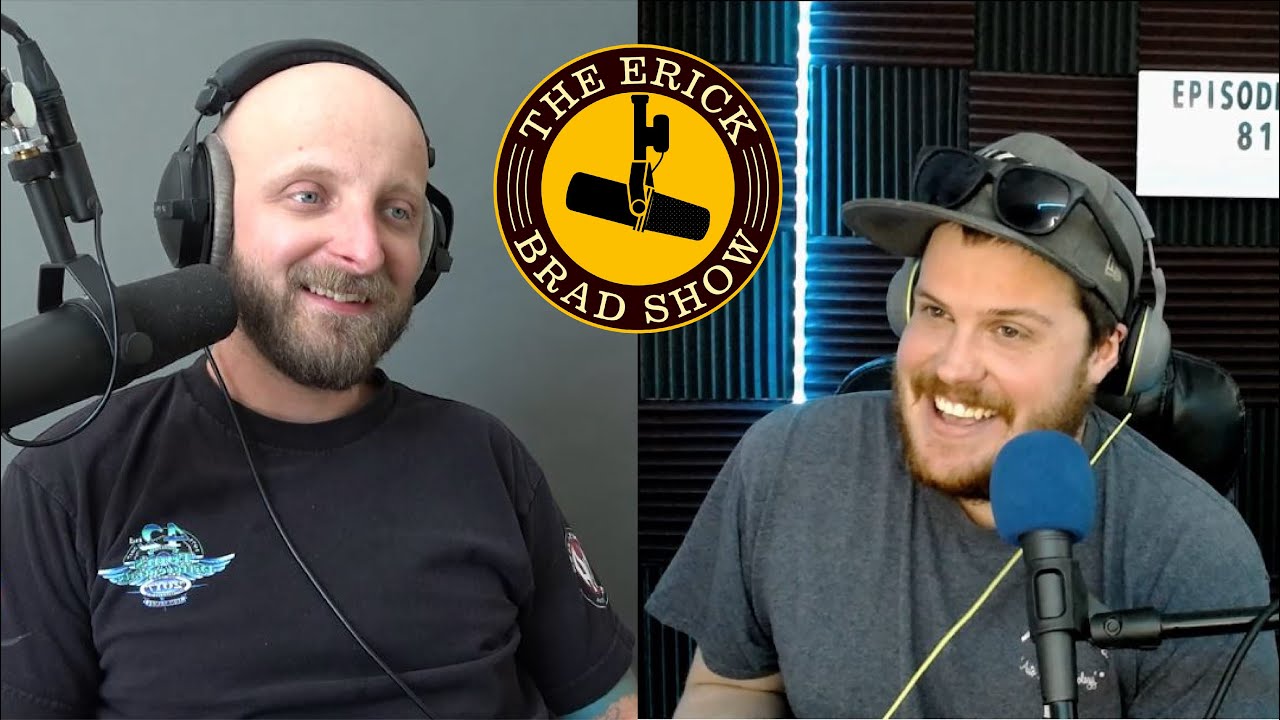 The Erick And Brad Show: Episode 81 - YouTube