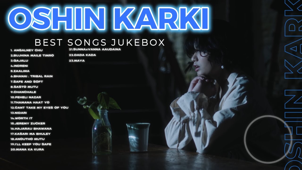 Oshin Karki Best Song Collection | Jukebox | New Songs ...