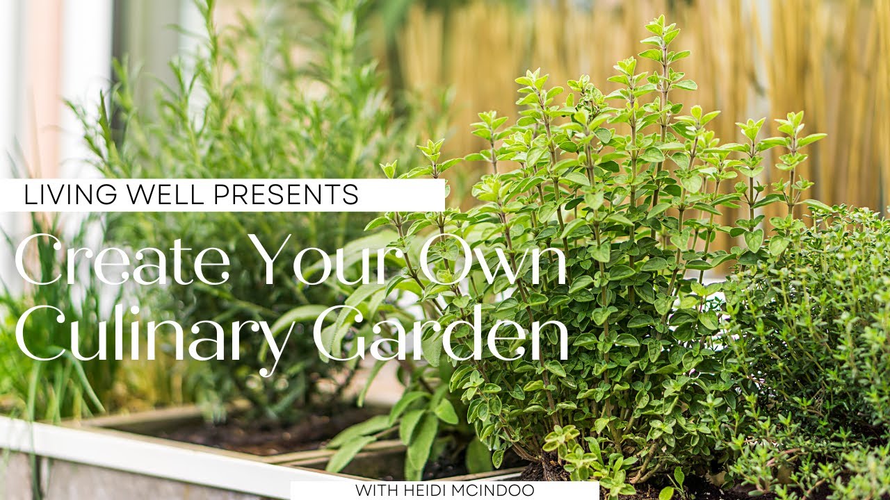 Create Your Own Culinary Garden - YouTube