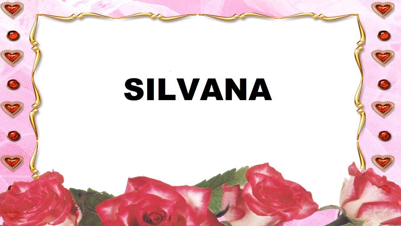 Silvana Significado e Origem do Nome - YouTube