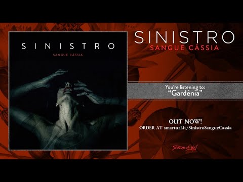 Sinistro - Gardénia