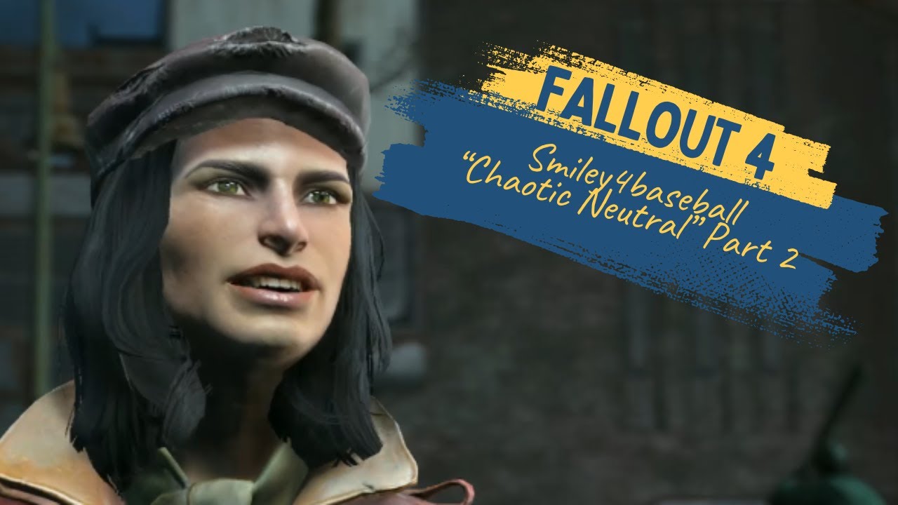 Smiley4baseball's Fallout 4 Chaotic Neutral Playthrough, Part 2 - YouTube
