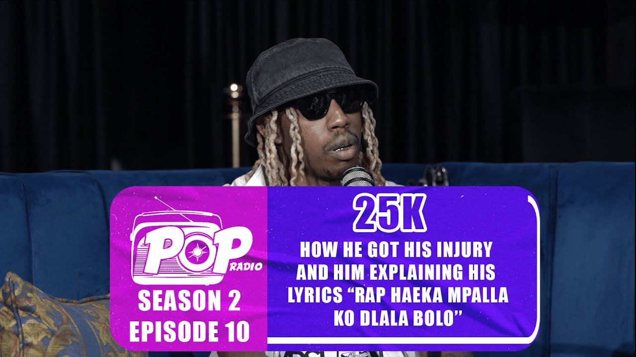 POPradio S2E10 - 25K - Music, Pitori, Pheli Makaveli, Getting in the ...