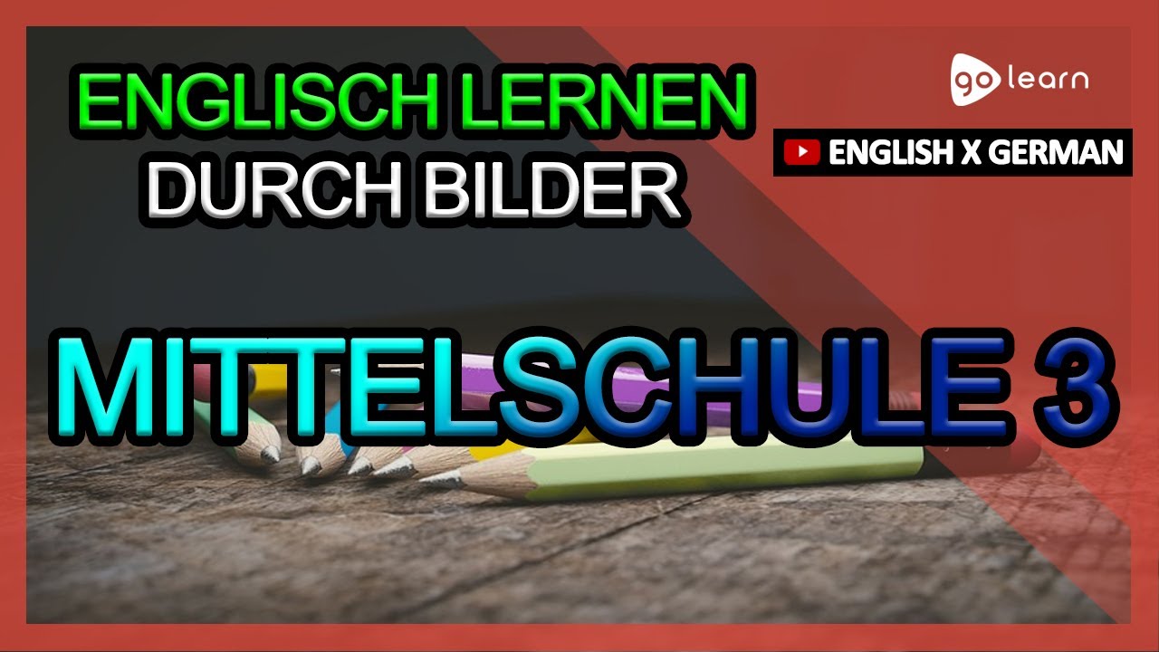 Englisch Lernen Durch Bilder |Englisch Wortschatz Mittelschule 3 ...