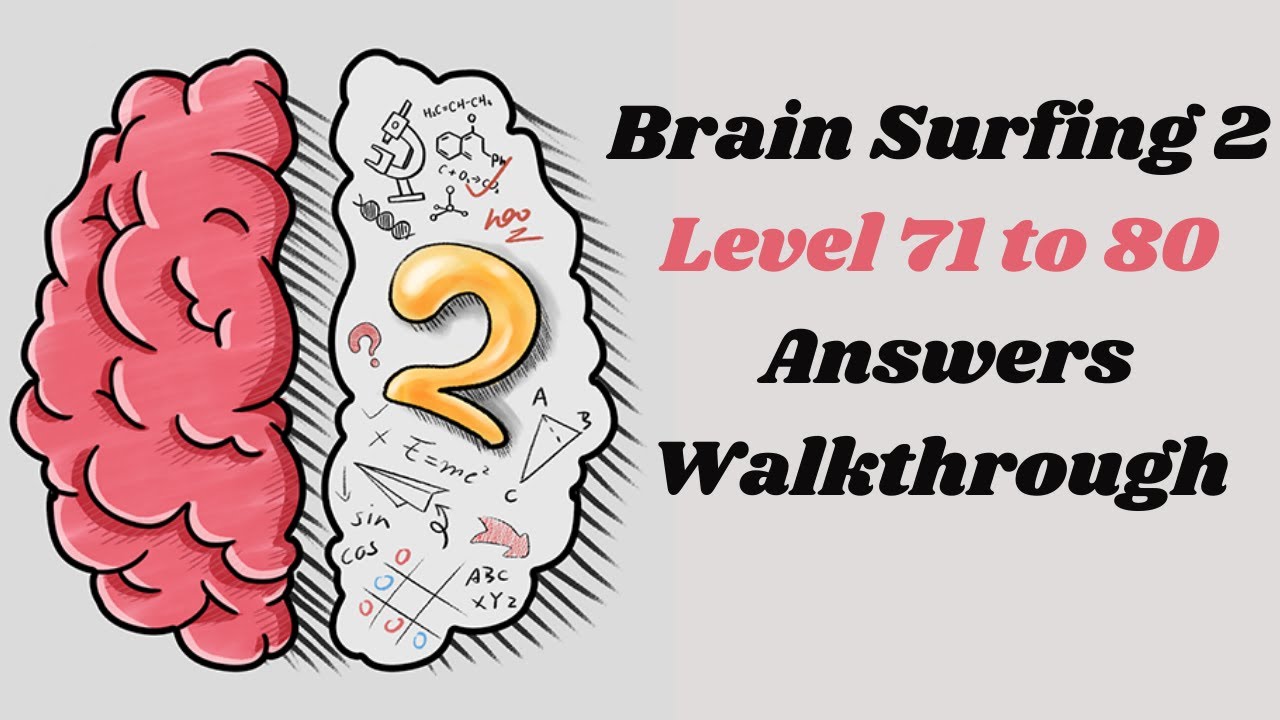 Brain Surfing 2 Level 71 72 73 74 75 76 77 78 79 80 Answers Walkthrough ...