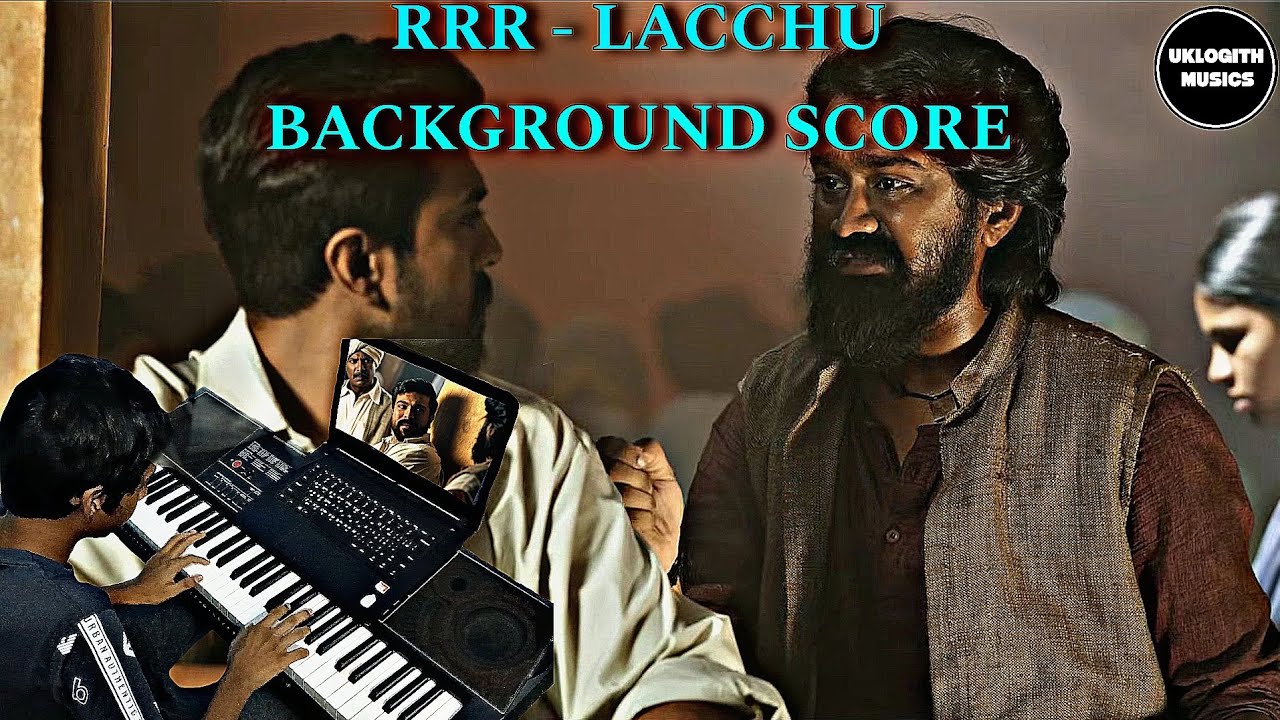 🔥RRR LACCHU BGM🎶IN KEYBOARD🎹 BY UKLOGITH😈 #uklogith #rrr #rrrbgm # ...